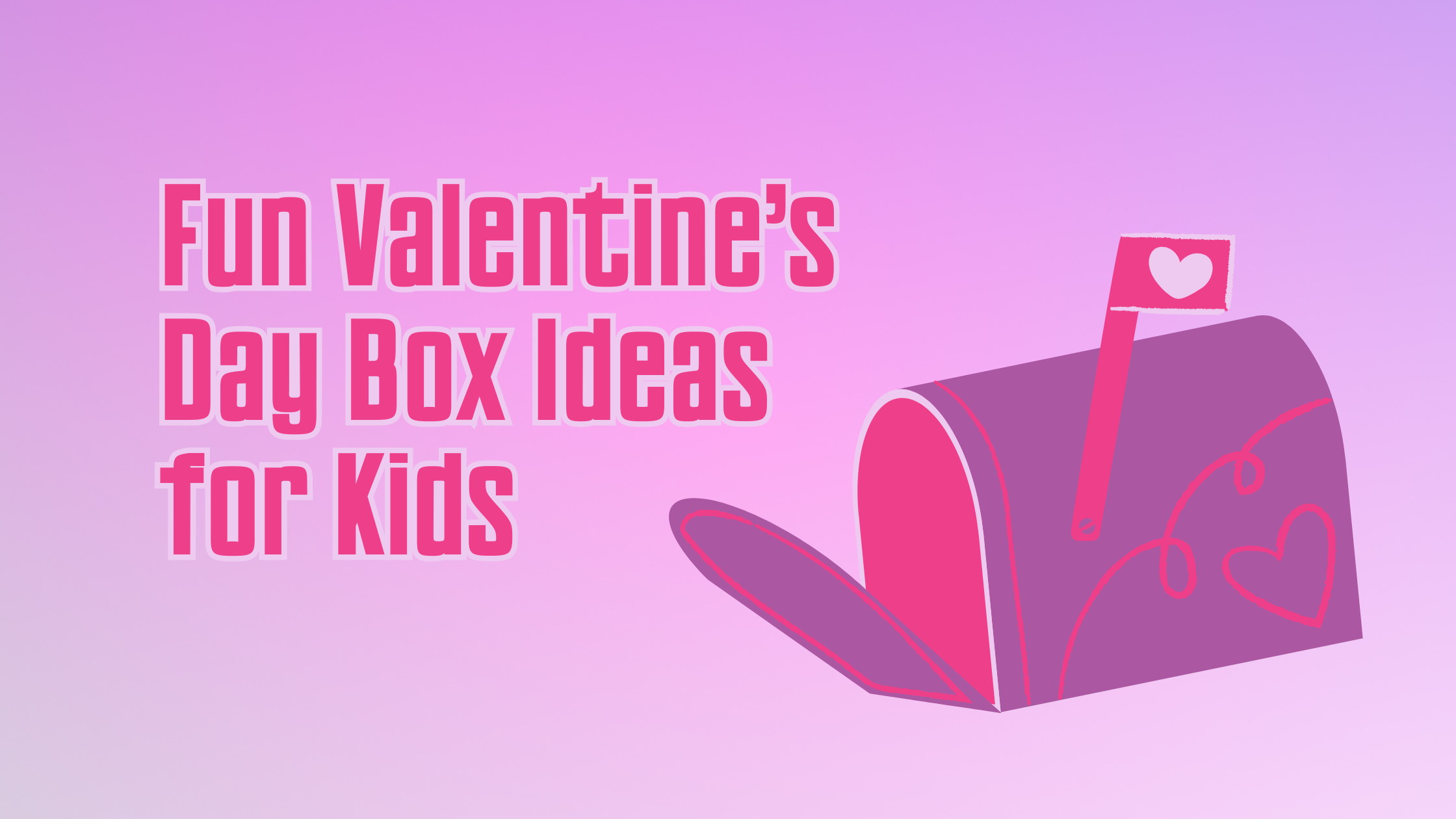 Fun Valentine’s Day Card Box Ideas | Kids Valentine’s Day Box